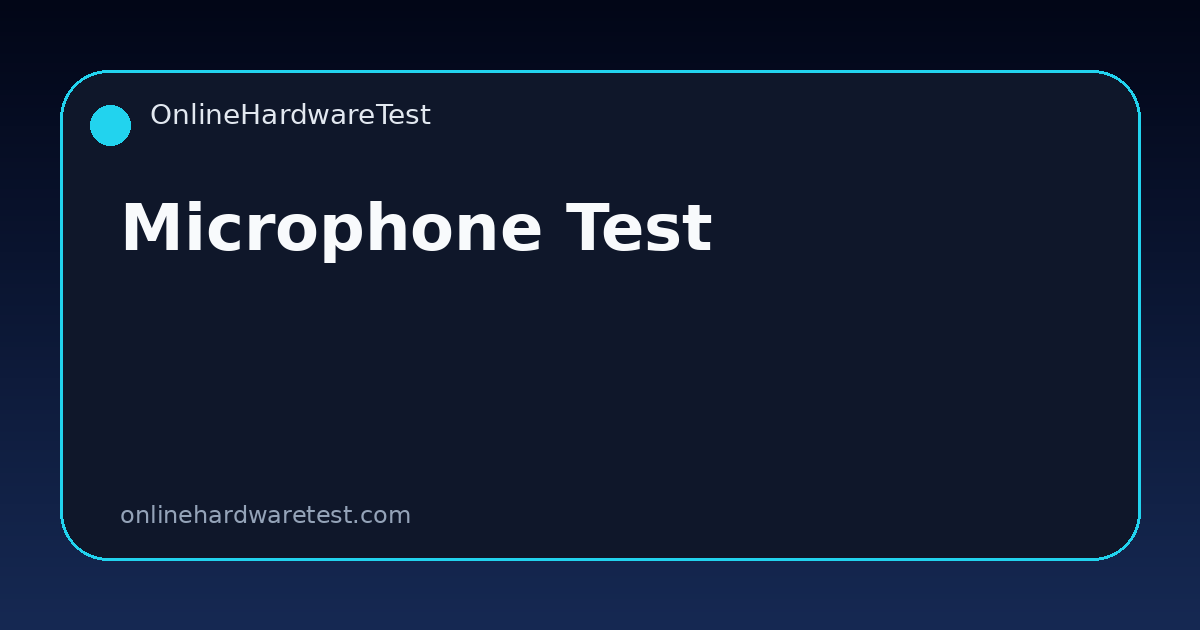 Microphone Test – Online Mic Check & Voice Recorder